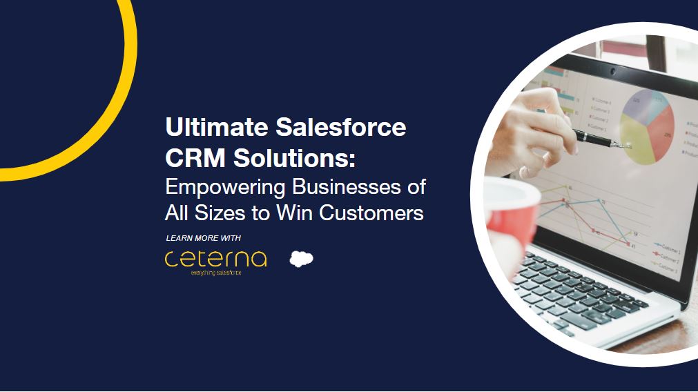 Ceterna Asia - Ultimate Salesforce CRM Solutions: Empowering Businesses ...
